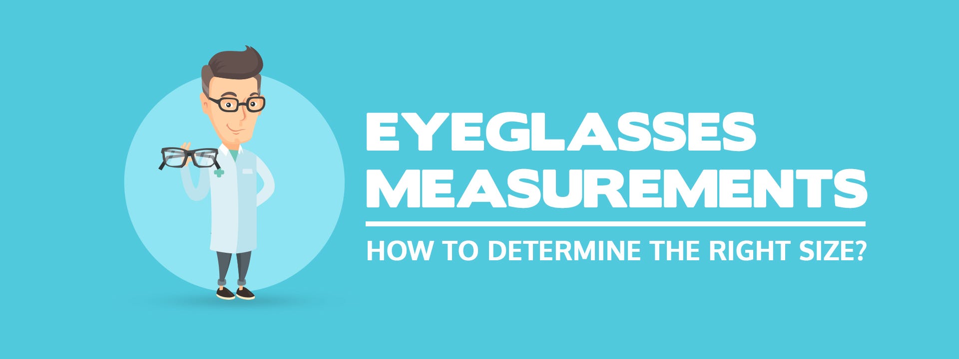 Eyeglasses Measurements - How To Determine The Right Size Eyeglasses Measurements - How To Determine The Right Size